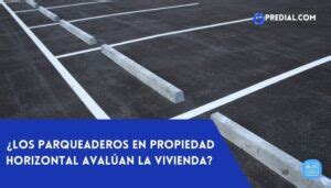 Cómo afecta la presencia de parqueaderos en propiedad horizontal al