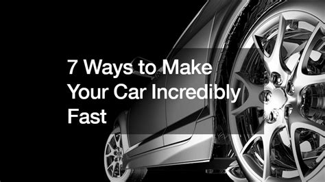 7 Ways To Make Your Car Incredibly Fast Car Talk Podcast