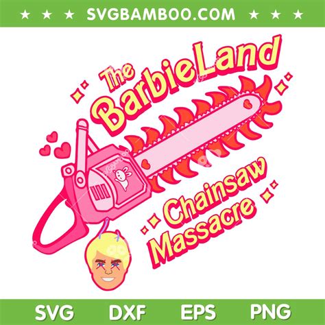 The Barbieland Chainsaw Massacre Svg