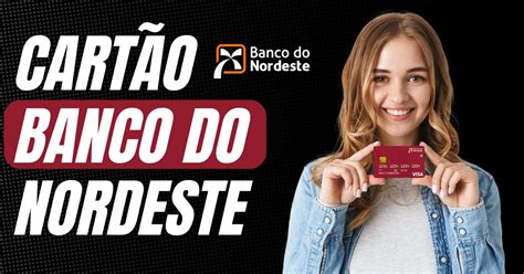 Banco do Nordeste oferece cartão de crédito limite alto para quem