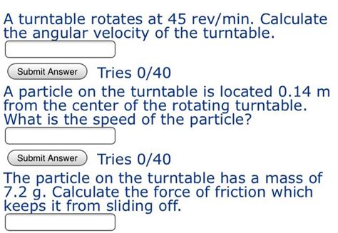 Solved A Turntable Rotates At 45 Rev Min Calculate The