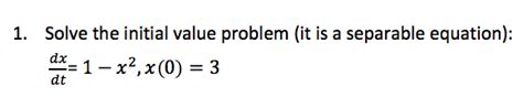 Solved Solve The Initial Value Problem It Is A Separable