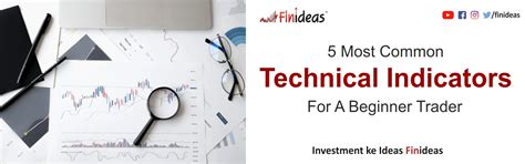 5 Most Common Technical Indicators For A Beginner Trader Finideas