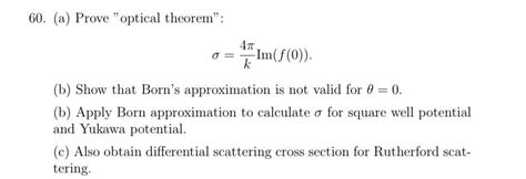 Solved 60 A Prove Optical Theorem σk4πimf0 B