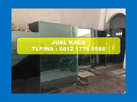 0856 0651 6159distributor Kaca Papua Tlpwa 0812 1776 0588 Distributor Kaca Kabupaten