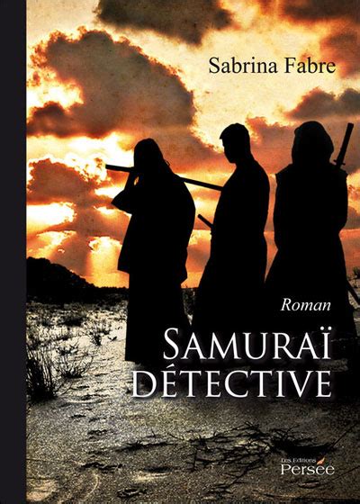Samouraï Détective Broché Sylvain Fabre Achat Livre Fnac