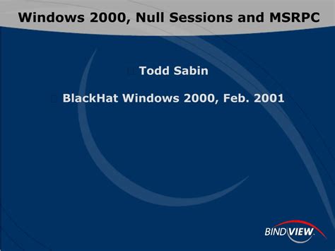 Ppt Windows 2000 Null Sessions And Msrpc Powerpoint Presentation Free Download Id693216