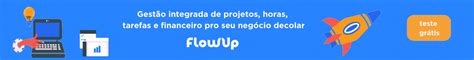 Flowup Blog De Gestão De Projetos Tarefas E Financeira