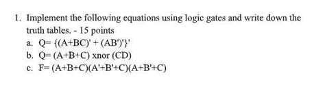 Solved Implement The Following Equations Using Logic Chegg