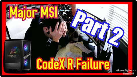 Msi Codex R Failure Pt Blue Screens And Crashes Youtube