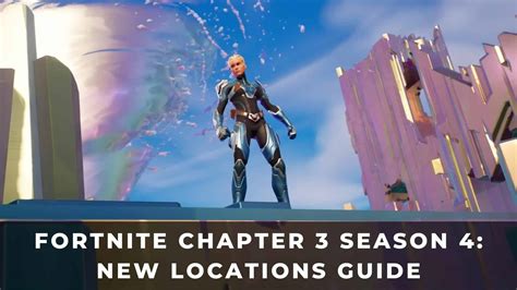 Fortnite Chapter 3 Season 4 New Locations Guide