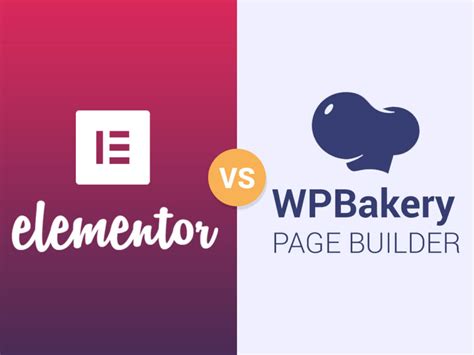 Elementor VS WPBakery Page Builder Which One To Choose WP Daddy