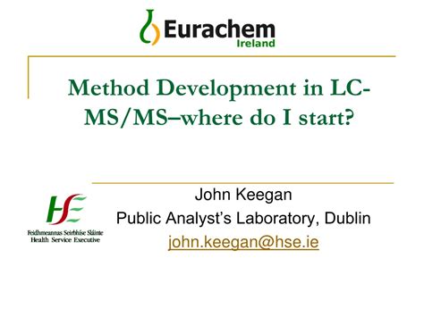 Ppt Method Development In Lc Ms Ms Where Do I Start Powerpoint Presentation Id 9446210