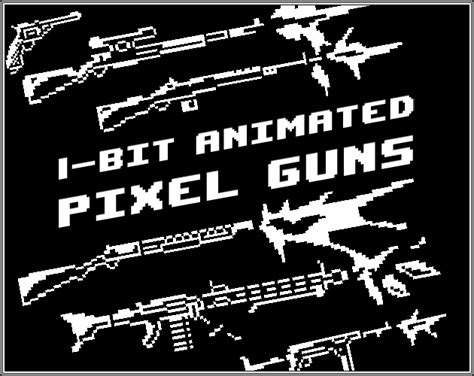 1 Bit Animated Pixel Guns By Luiwolff