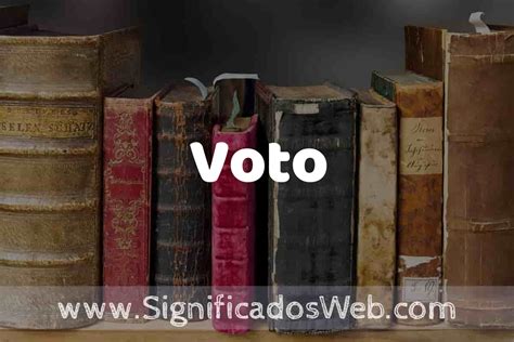 Definición De Voto Que Es 5 Ejemplos Tipos Y Para Que Sirve