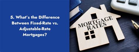 5 Whats The Difference Between Fixed Rate Vs Adjustable Rate