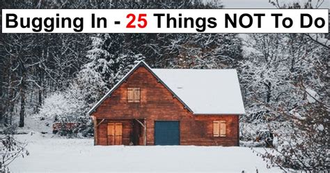 Bugging In 25 Things NOT To Do ReThinkSurvival