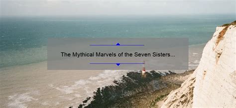 The Mythical Marvels Of The Seven Sisters Stars Exploring The