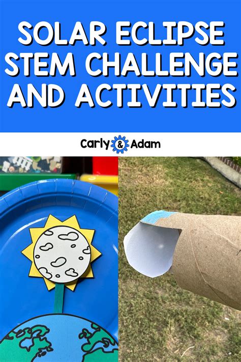 Solar Eclipse Stem Challenge And Activities — Carly And Adam