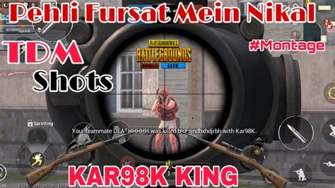 Tdm Gameplay Pubg Mobile Lite 🔥 Kar98k Montage Youtube