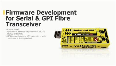 Firmware Development Multiprotocol Transceiver GPI Fibre Transceiver