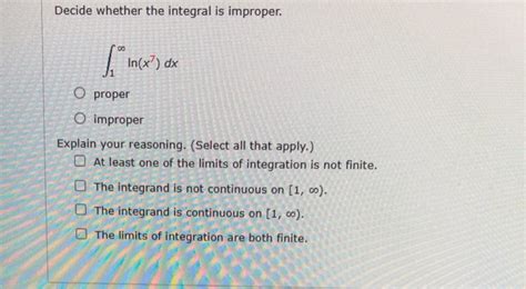 Solved Decide Whether The Integral Is Improper Nx Dx O