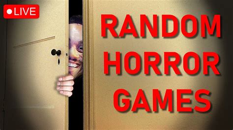 Random Horror Games Live Youtube