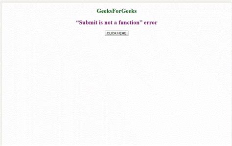 Javascript 如何解决“submit Is Not A Function”错误极客教程