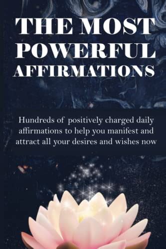 The Most Powerful Affirmations Hundreds Of Positively Charged Daily