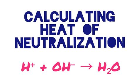 Determine Heat Of Neutralization Of Naoh And Hcl All
