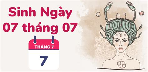 Cung cự giải sinh ngày 7 tháng 7