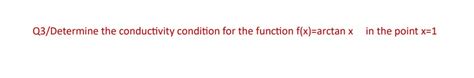 solved q3 determine the conductivity condition for the