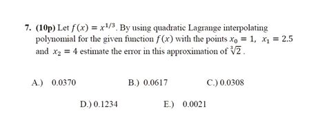 solved 7 iop let f x x1 3 by using quadratic lagrange