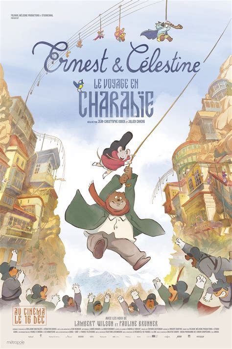 Ernest et Célestine le voyage en Charabie 2022 par Julien Chheng