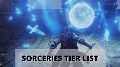 Elden Ring Spells Tier List Incantations Sorceries Ranked EXputer