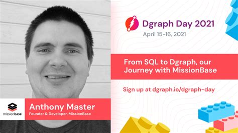 Anthony Master From SQL To Dgraph Our Journey With MissionBase