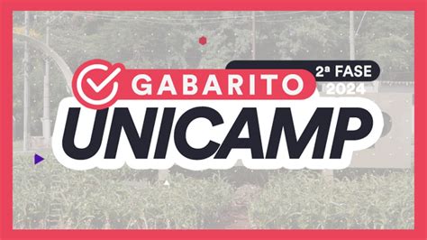 Gabarito Unicamp 2024 correção da 2ª fase do vestibular