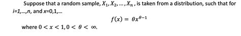 solved find the maximum likelihood estimator mle for