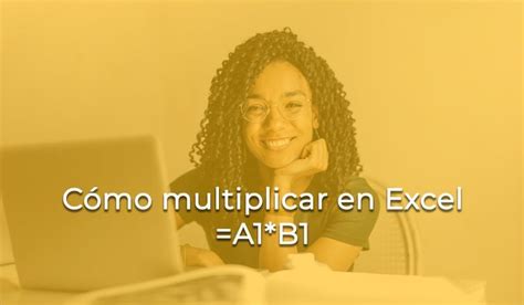 Cómo Multiplicar En Excel