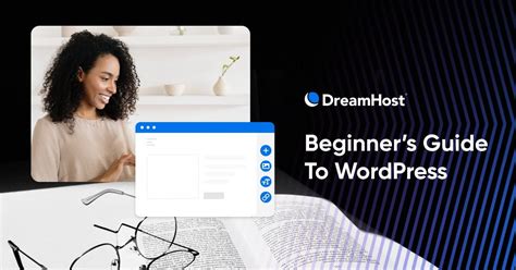 understanding wordpress a beginner s guide to the top cms dreamhost