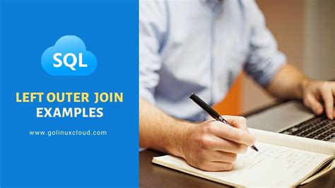 Learn Sql Left Outer Join With Examples Golinuxcloud