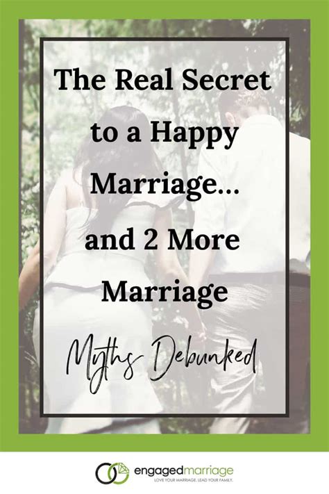 The Real Secret To A Happy Marriage And More Marriage Myths Debunked