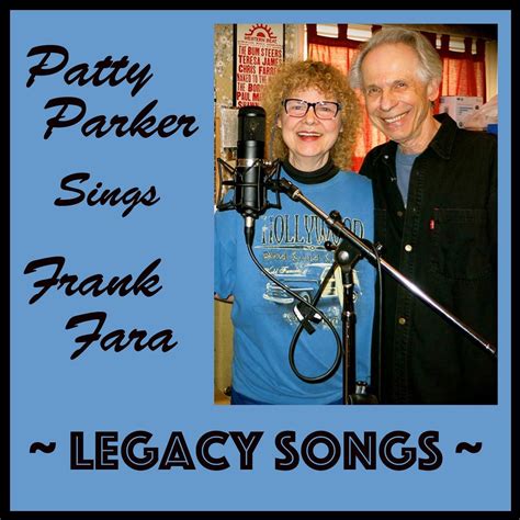 Patty Parker Patty Parker Sings Frank Fara Legacy Songs Iheart