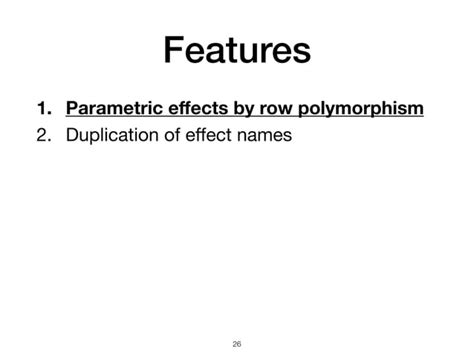 Row Based Effect Systems For Algebraic Effect Handlers Ppt