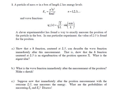 Solved 1 A Particle Of Mass M In A Box Of Length L Has