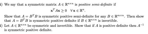 Solved I ﻿we Say That A Symmetric Matrix Ainrn×n ﻿is