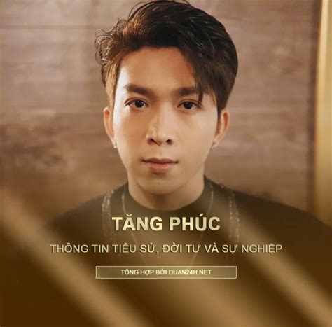 Tăng Phúc Là Ai Tiểu Sử đời Tư Và Sự Nghiệp Tăng Vũ Minh Phúc
