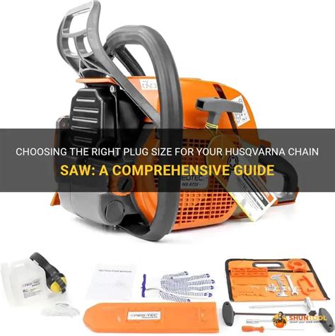 Choosing The Right Plug Size For Your Husqvarna Chain Saw: A ...