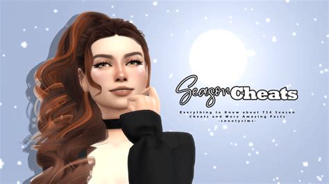Everything To Know About Ts4 Season Cheats And More Amazing Facts