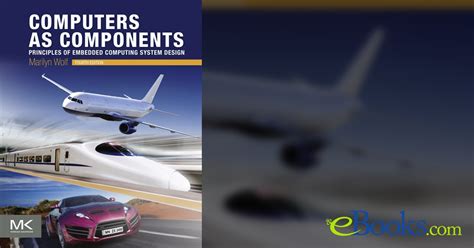 Computers As Components 4th Ed